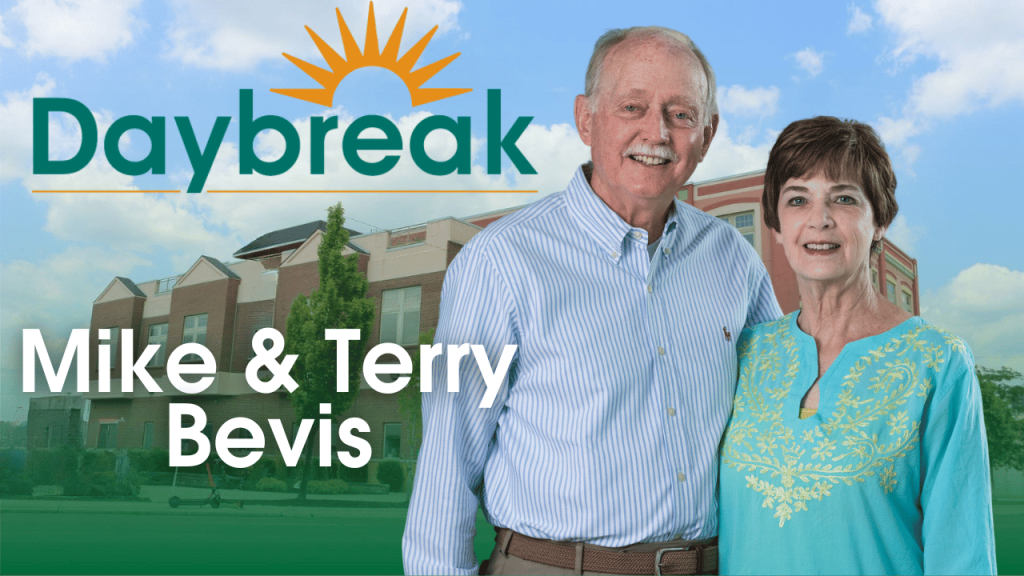 Donor Stories: Mike & Terry Bevis - Daybreak